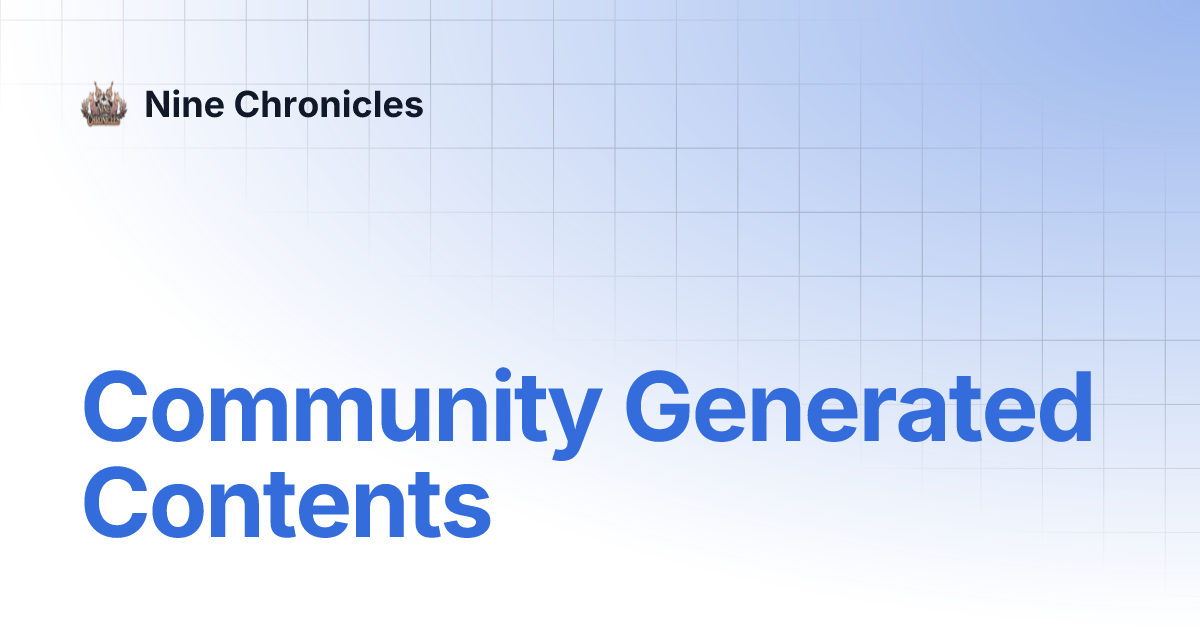 Community Generated Contents | Nine Chronicles