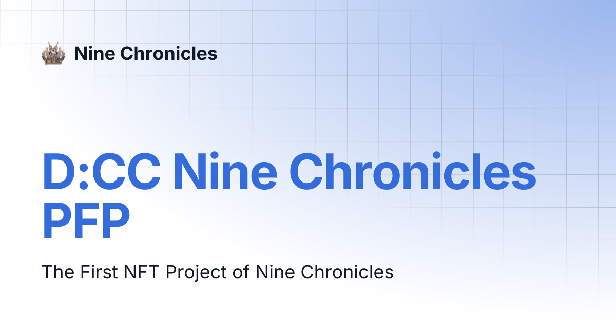 D:CC Nine Chronicles PFP | Nine Chronicles
